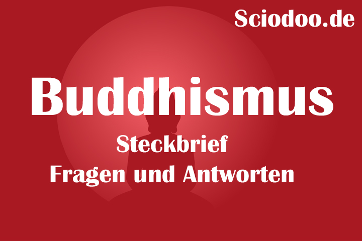 Was bedeutet Buddhismus: Steckbrief, Symbole, Regeln, Schriften, Götter ...